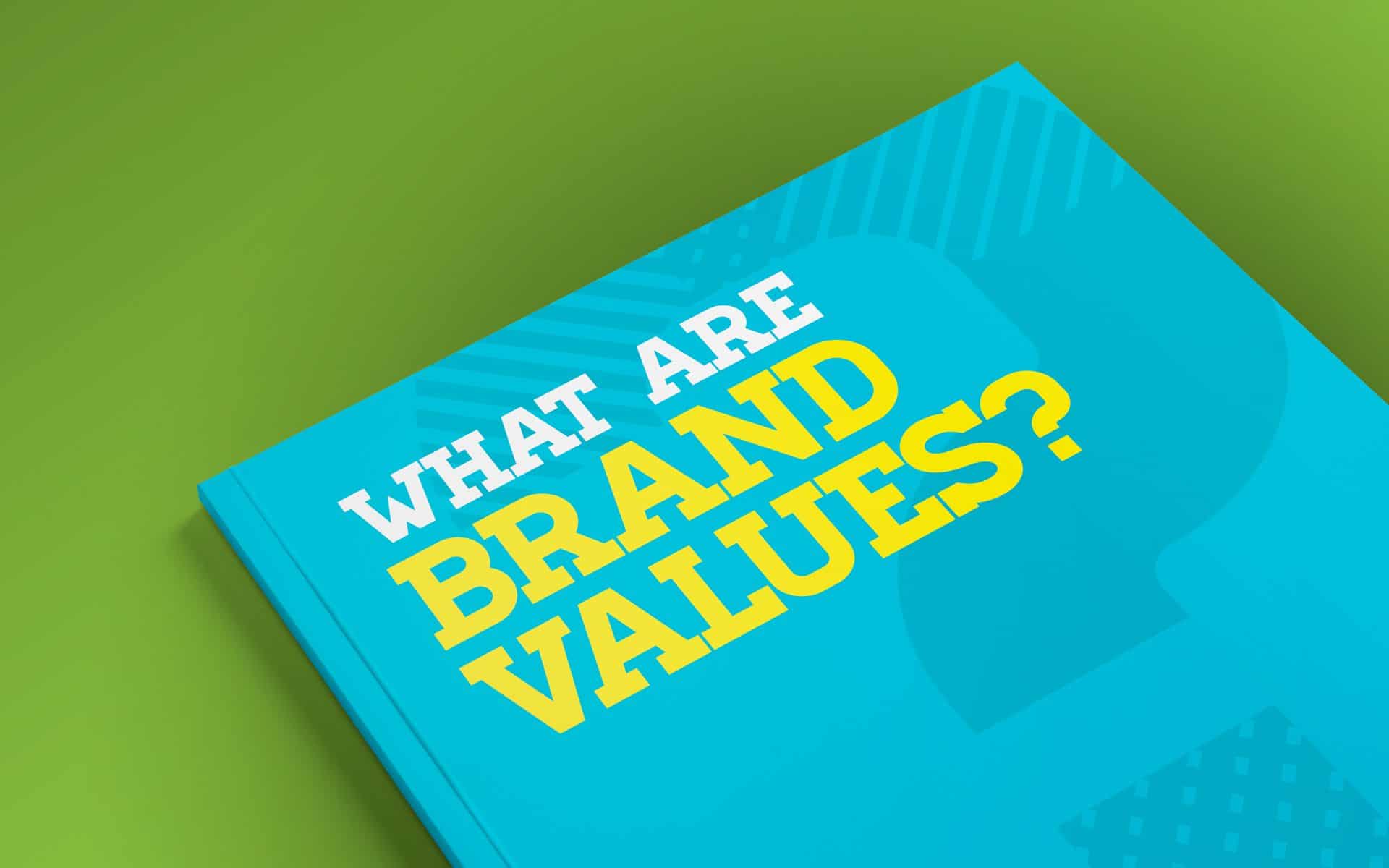 The Search For Value: Defining Clear Brand Values For Your Company