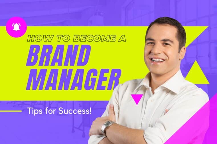 How To Become A Brand Manager: Your Path To Success
