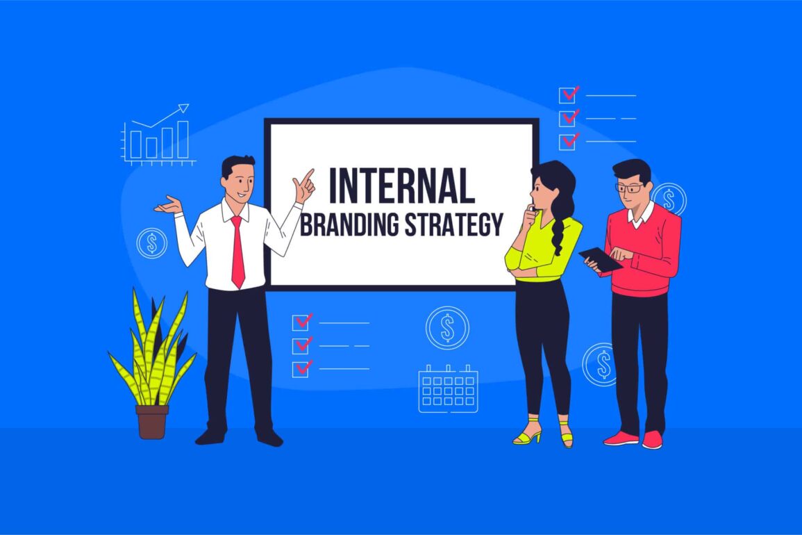 How To Create An Effective Internal Branding Strategy (Top Tips)