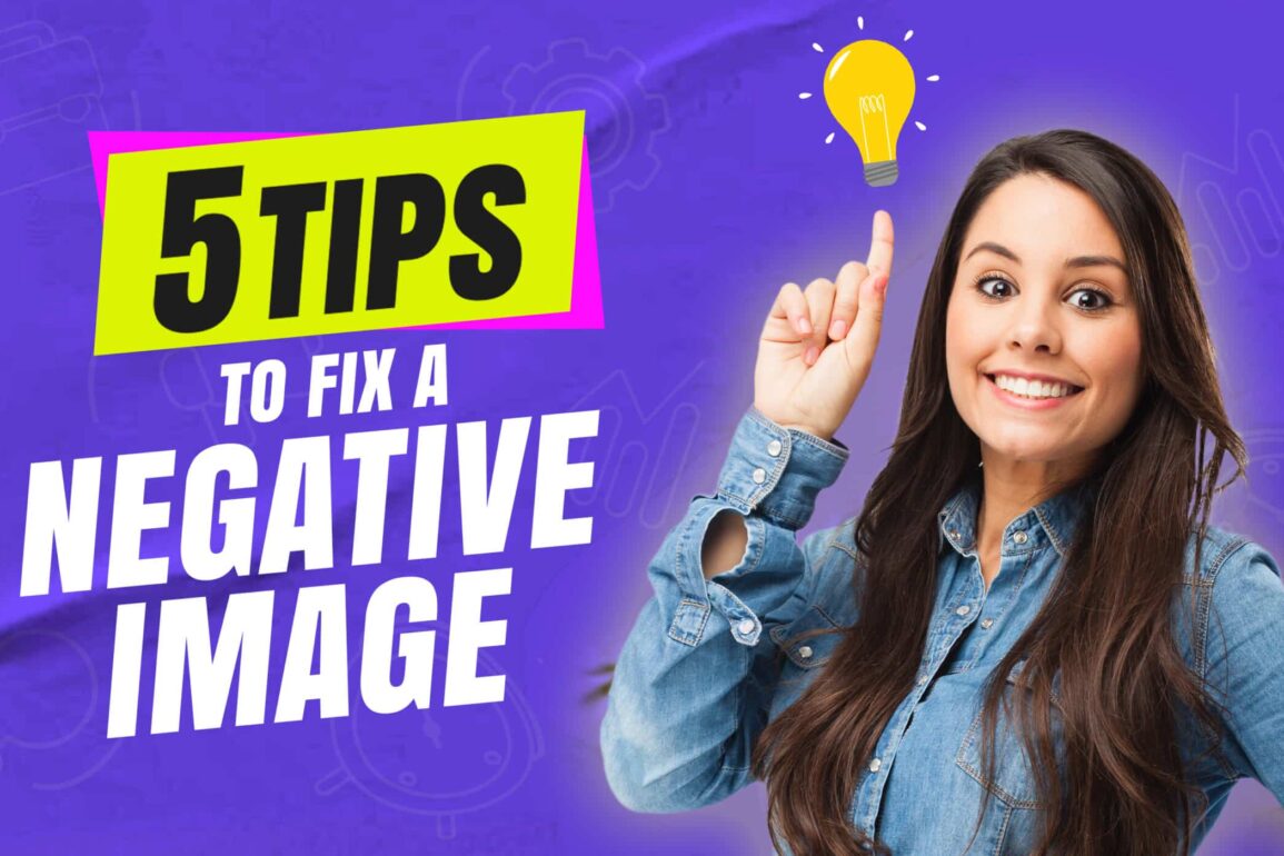 How To Overcome The Impact Of A Negative Brand Image