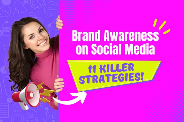 How To Increase Brand Awareness On Social Media