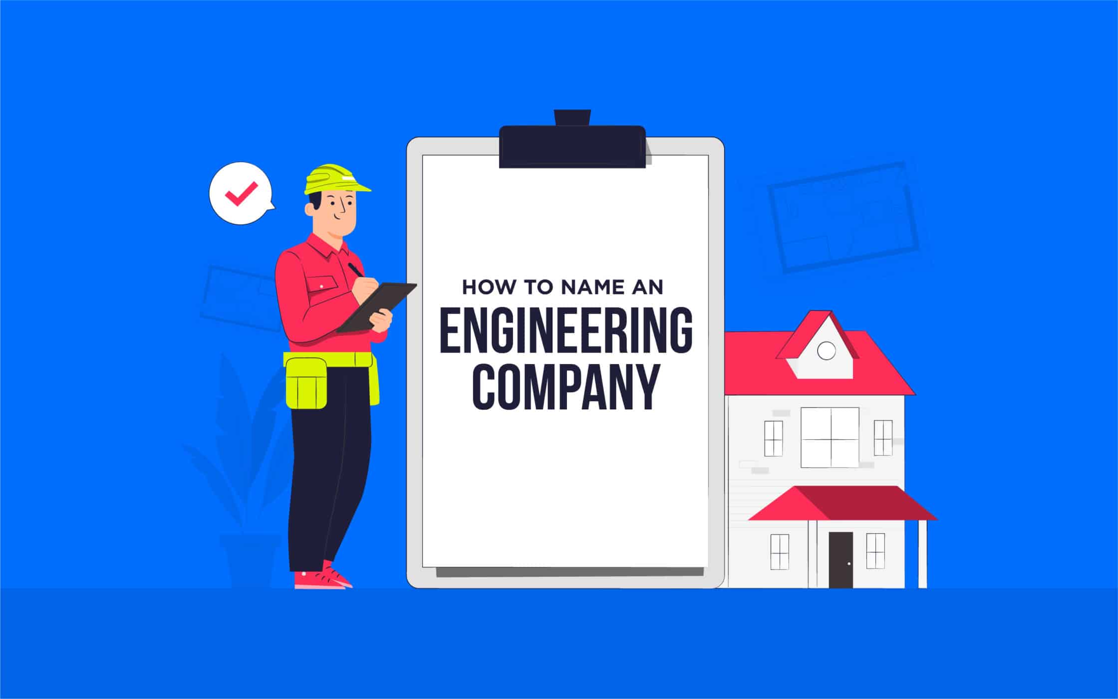 How To Name An Engineering Company: 7 Best Ideas