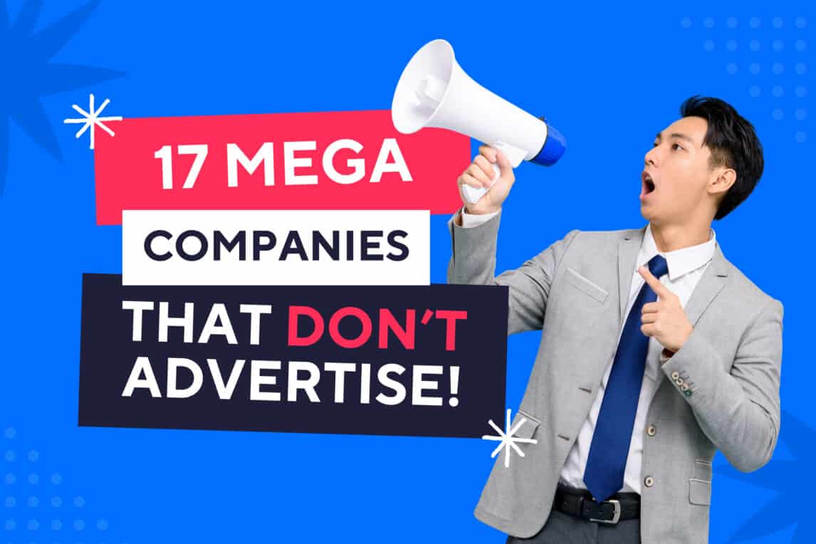 17 Popular Brands And Companies That Don’t Advertise